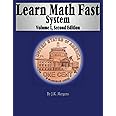 Learn Math Fast System Volume I: Basic Operations: Volume 1: Amazon.co ...