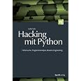Hacking mit Python: Fehlersuche, Programmanalyse, Reverse Engineering ...