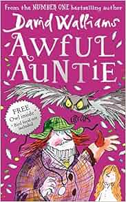 Awful Auntie: Amazon.co.uk: David Walliams: 8601410676964: Books