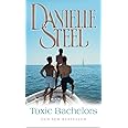 Toxic Bachelors: Amazon.co.uk: Steel, Danielle: 9780552151795: Books