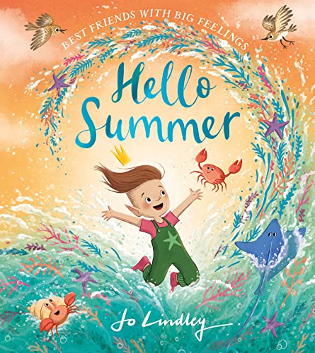 Hello Summer: The third book in a magical new children’s series about ...