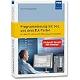 Programmierung mit SCL und dem TIA Portal: S7-1500, S7-1200 und S7-300 ...