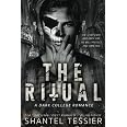 The Ritual: A Dark College Romance: Amazon.co.uk: Tessier, Shantel ...