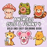 Animals Cute & Funny 3: Bold and Easy Coloring Book for Kids and Adults ...