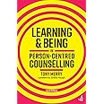 Learning and Being in Person-Centred Counselling (third edition ...