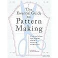 The Essential Guide to Pattern Making: All you need to know about ...