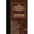 Buy The Kama Sutra of Vatsyayana: Translated from the Sanscrit; in ...