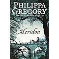 Meridon (The Wideacre Trilogy: Book 3): Amazon.co.uk: Philippa Gregory ...