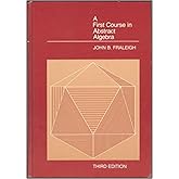 A First Course in Abstract Algebra: Pearson New International Edition : Fraleigh, John B ...