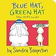 Blue Hat, Green Hat (Boynton on Board) : Boynton, Sandra, Boynton ...