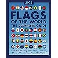 Flags of The World, The Complete Guide: More Than 390 Flags of ...