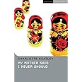 My Mother Said I Never Should (Student Editions): Amazon.co.uk: Keatley ...
