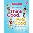 A Clinician's Guide to CBT for Children to Young Adults: A Companion to ...