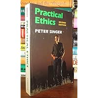 Practical Ethics : Singer, Peter: Amazon.co.uk: Books