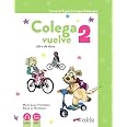 Colega Vuelve 2 (A1.2). Pack alumno (libro + ejercicios + carpeta de ...