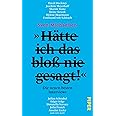 »Hätte ich das bloß nie gesagt!«: Die neuen besten Interviews ...