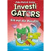 InvestiGators (Band 3) – Die Rache der Brösel: Cool, witzig, spannend ...