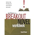 Writing the Breakout Novel Workbook: Hands-on Help for Making Your ...