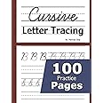 Cursive Letter Tracing: 100 Practice Pages - Letters and Words ...