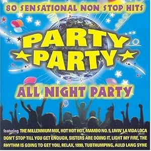 Party Party: All Night Party: Amazon.co.uk: Music
