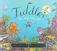 Tiddler: Amazon.co.uk: Donaldson, Julia, Scheffler, Axel: Books