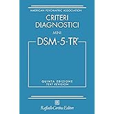 DSM-5-TR. Manuale diagnostico e statistico dei disturbi mentali. Text ...