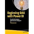 The Definitive Guide to DAX: Business Intelligence with Microsoft Excel, SQL Server Analysis ...
