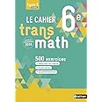 Amazon.fr - Le Cahier Transmath 6e - Collectif, Malaval, Joël - Livres