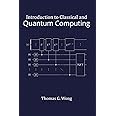 Quantum Computing: A Gentle Introduction (Scientific and Engineering ...