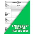 Emergency Lighting Test Log Book: Emergency Lighting Inspection Book ...