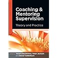 Coaching and Mentoring Supervision: Theory and Practice (Supervision in Context): Amazon.co.uk ...