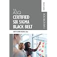 Buy The ASQ Certified Six Sigma Black Belt Handbook, Fourth Edition ...