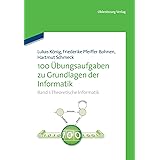 Technische Informatik (100 Übungsaufgaben zu Grundlagen der Informatik ...