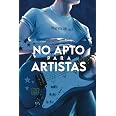 No apto para artistas : del Rey, Heather: Amazon.es: Libros