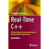 Real-Time C++: Efficient Object-Oriented and Template Microcontroller Programming : Kormanyos ...