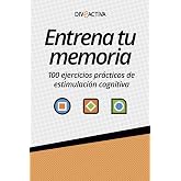 Activa tu memoria: 100 ejercicios prácticos de estimulación cognitiva ...