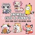 Animals Cute & Funny: Bold and Easy Coloring Book for Kids and Adults ...