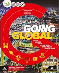 Going global. Per le Scuole superiori. Con e-book. Con espansione ...