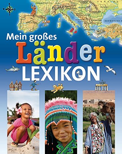 Mein großes Länderlexikon : Würmli, Marcus, Friesen, Ute, Dorkenwald ...
