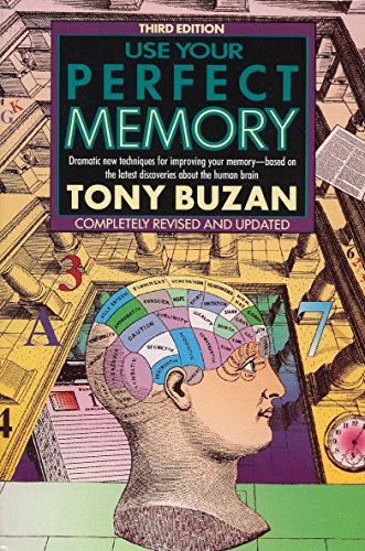 Buy Use Your Perfect Memory: Dramatic New Techniques for Improving Your ...