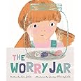 The Worry Jar: Amazon.co.uk: John, Lou, Bloomfield, Jenny ...