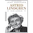Astrid Lindgren. Ihr Leben : Andersen, Jens, Sonnenberg, Ulrich: Amazon.de: Bücher