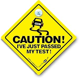 Caution I've Just Passed My test Car Sign, New Driver Suction Cup Car ...