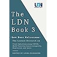 The Ldn Book Volume Two: The Latest Research on How a Little-Known Drug ...