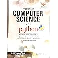 Progress in Computer Science with Python, Practical Book for Class XI, Computer Systems and ...