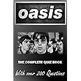Oasis Quiz Book: Supersonic Trivia for Fans: Test Your Knowledge on the ...