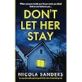 Don't Let Her Stay: An unputdownable psychological thriller with a ...