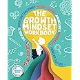 The Growth Mindset Workbook: 60 activities for kids to overcome challenges, inspire learning ...
