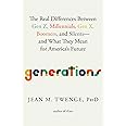 Buy Generations: The Real Differences Between Gen Z, Millennials, Gen X ...