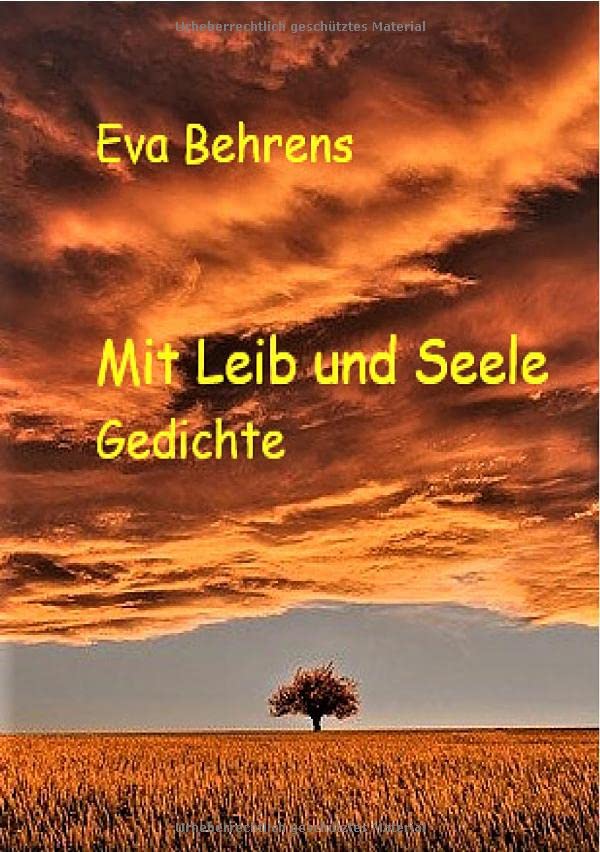 Mit Leib und Seele: Gedichte : Behrens, Eva: Amazon.de: Bücher